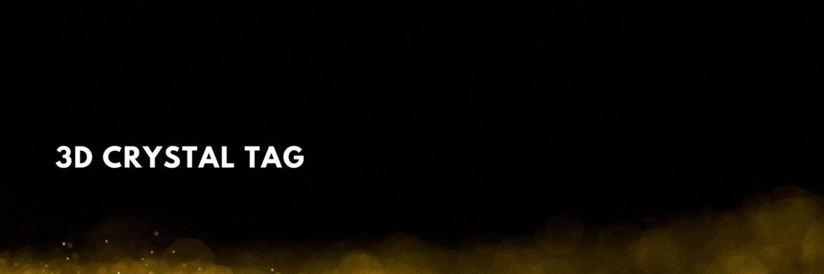3D Crystal TAG